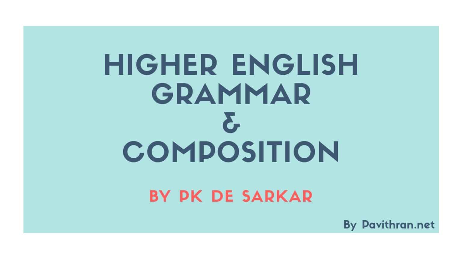 [PDF] Higher English Grammar and Composition by PK De Sarkar