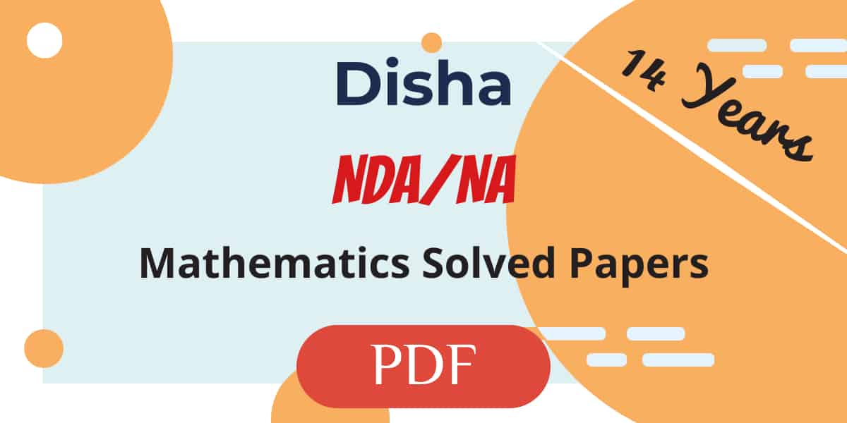 Disha NDA / NA 14 years Mathematics PDF Download - Pavithran.Net