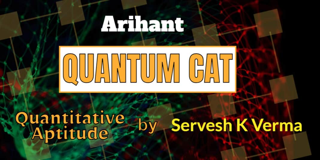 Arihant Quantum CAT - Quantitative Aptitude Book PDF