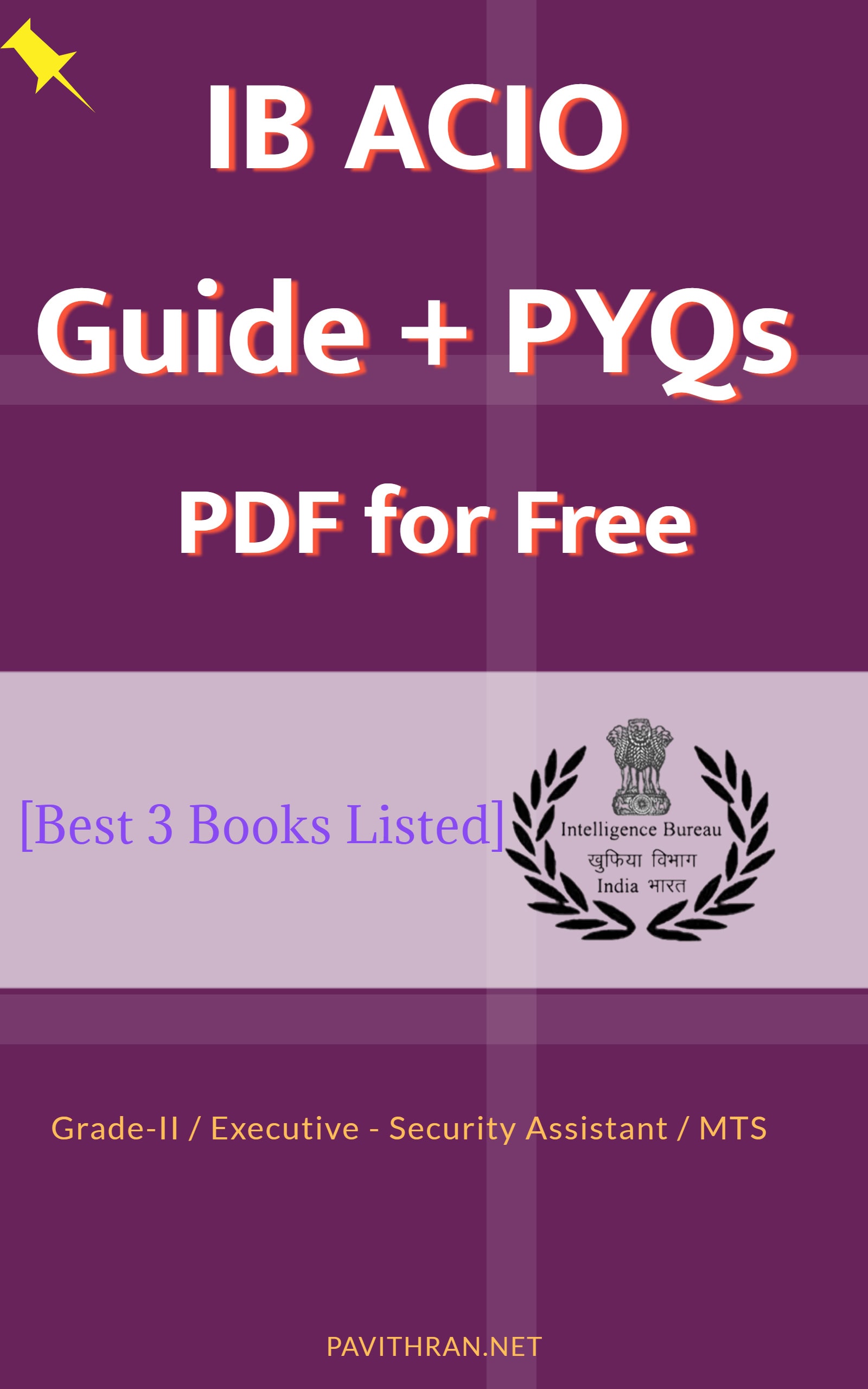 IB ACIO Guide + PYQs PDF for Free [Best 3 Books Listed!] - Pavithran.Net
